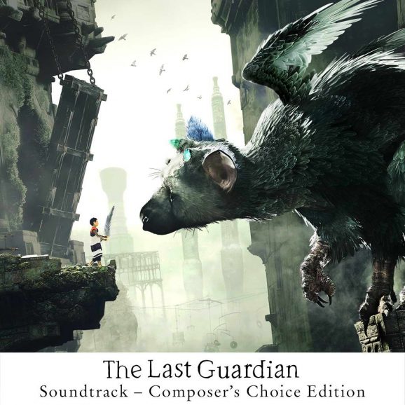 The Last Guardian Soundtrack - Composer’s Choice Edition
