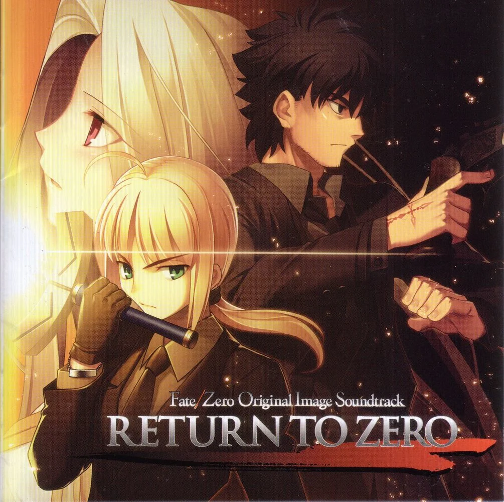 Fate/Zero Original Image Soundtrack “RETURN TO ZERO”